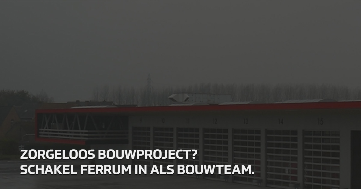 Bouwen met een bouwteam? Ferrum is je partner.